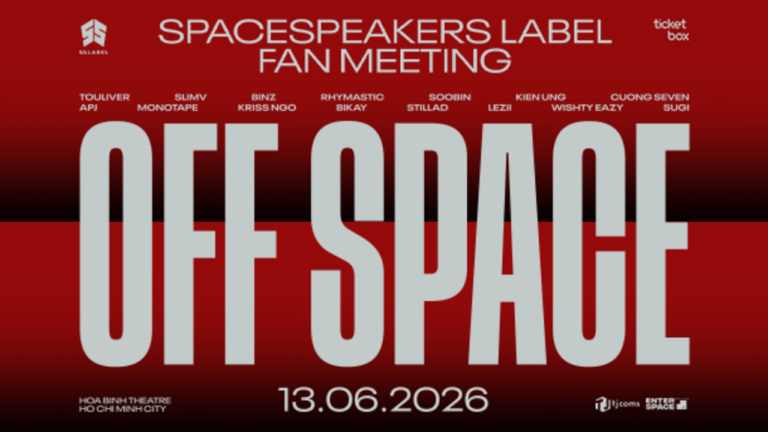 Kinh nghiệm “đu” SpaceSpeakers Label Fan Meeting: OFF SPACE